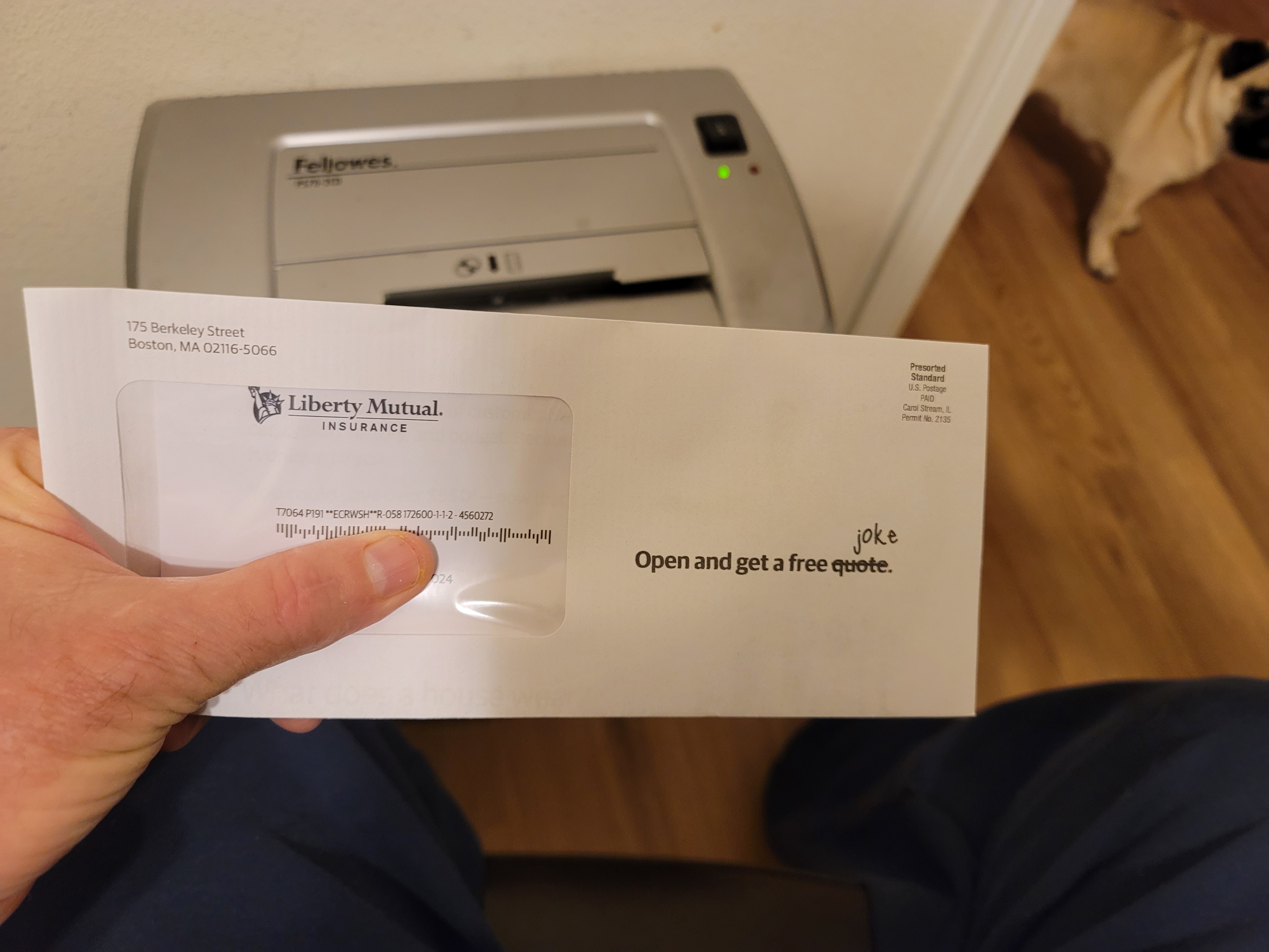 I thought this was funny, Liberty Mut#*l sent me some junk mail