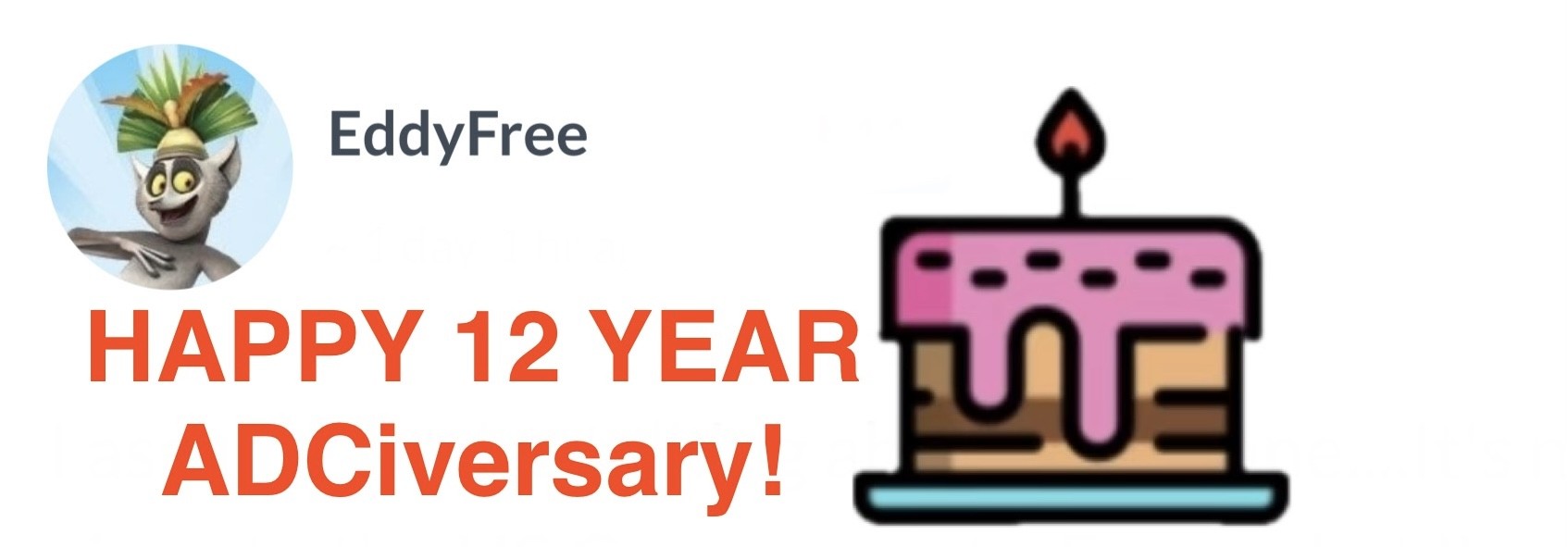Happy 12 Year ADCiversary @EddyFree!