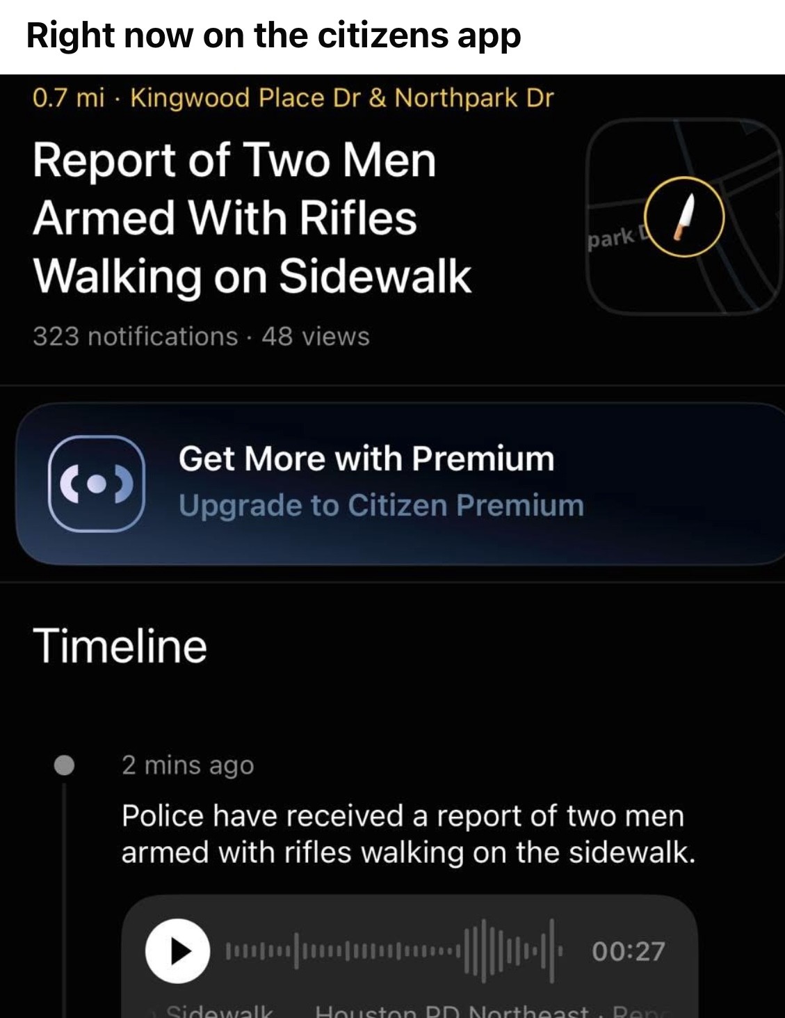 2 armed men in Kingwood . Has anyone seen this or heard this? Ap