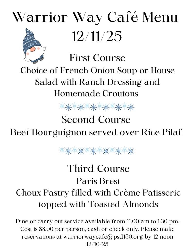 Warrior Way Cafe is Thursday, Dec. 11th. Good eating will be ha
